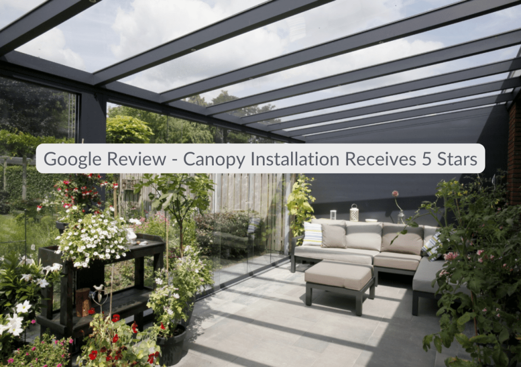 Google Review - Canopy installation receives 5 stars